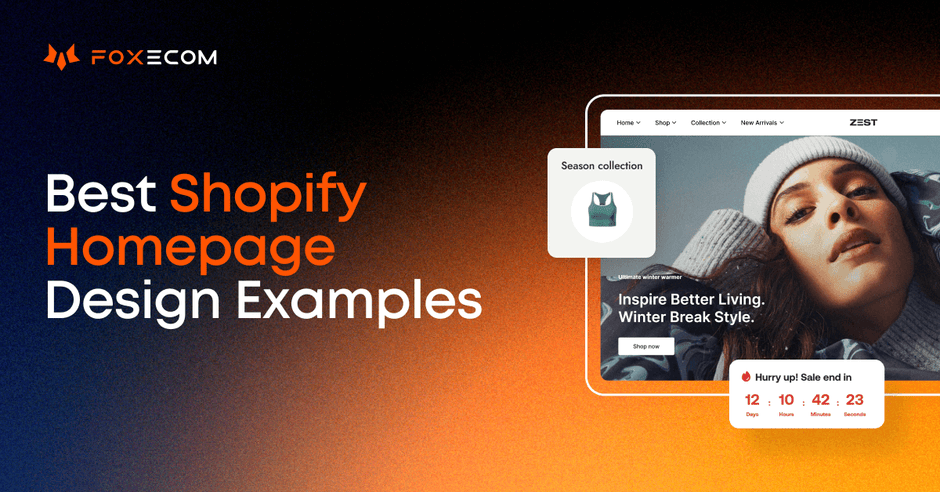 20+ Best Shopify Homepage Design Examples to Get Inspired (2025) – FoxEcom