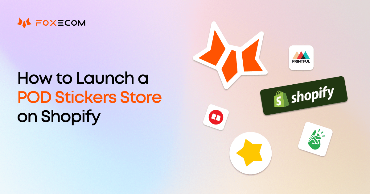 How to Sell Print on Demand Stickers on Shopify – FoxEcom